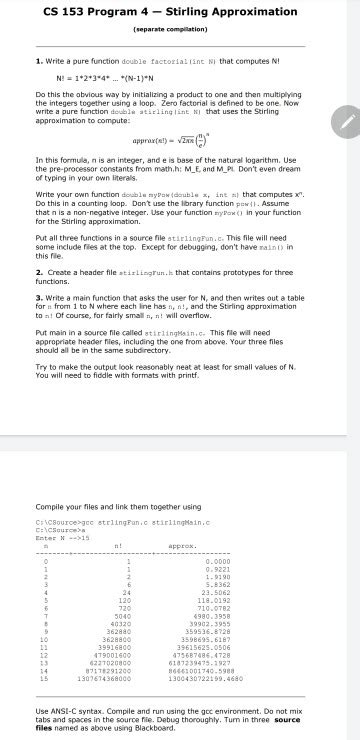 Solved Cs 153 Program 4 Stirling Approximation Separate