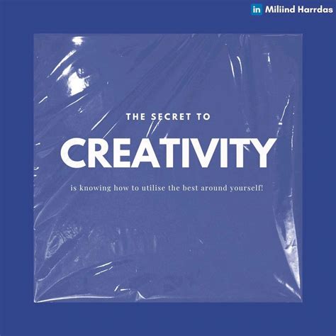 Miliind Harrdas On Linkedin 🎨 Unlocking Creativity Leveraging The Best Around You 🎨 The