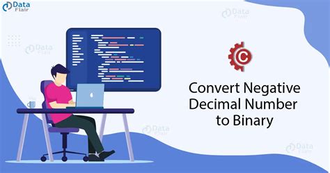 Convert Negative Decimal Number To Binary In C Dataflair