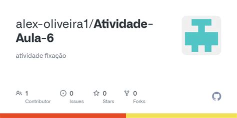 Github Alex Oliveira Atividade Aula Atividade Fixa O