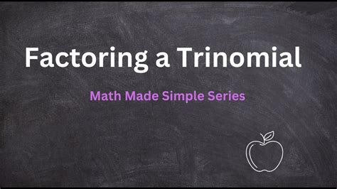 Factoring A Trinomial Youtube