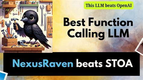 Nexusraven V2 Revolutionize Function Calling With Open Source Llm🌟 Better Than Openai Youtube