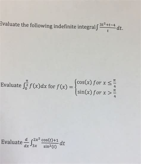 Solved Evaluate The Following Indefinite Integral Integral