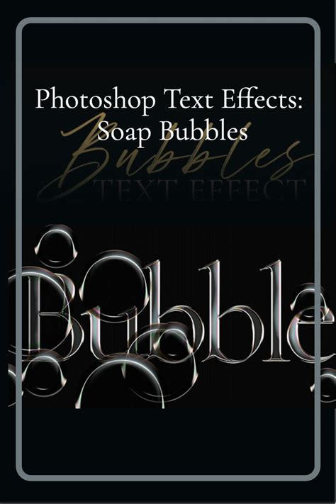 Photoshop Tutorial Create Stunning Soap Bubble Text Effect