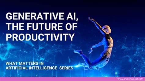 Generative Ai The Future Of Productivity Ppt