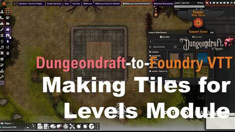 Foundry Vtt And Dungeondraft Quick Tutorial Creating And Exporting Tiles For Levels Module