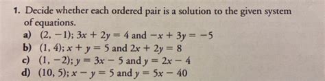 Solved Decide Whether Each Ordered Pair Is A Solution To Chegg Com