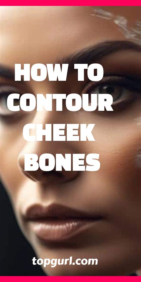 Must Know Tips For Sculpting Those Perfect Cheekbones TOPGURL Contour Tricks Contouring