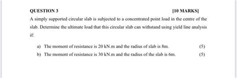 Solved QUESTION MARKS A Simply Supported Circular Chegg