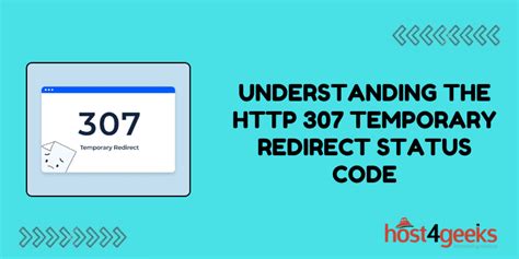 Understanding The 307 Temporary Redirect Status Code