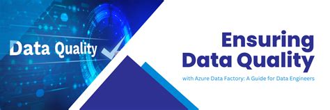 Q Pipe Ensuring Data Quality With Azure Data Factory A Guide For Data Engineers