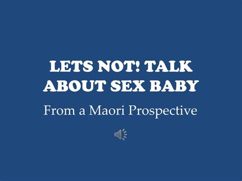 Ppt Lets Not Talk About Sex Baby Powerpoint Presentation Free Download Id