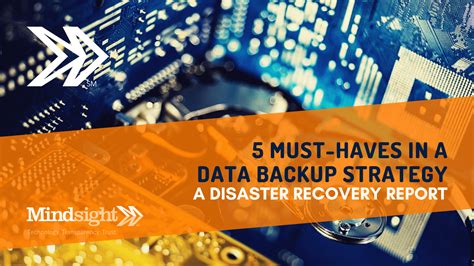 5 Must Haves In A Data Backup Strategy A Disaster Recovery Report
