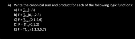 Solved Write The Canonical Sum And Product For Each Of The Chegg