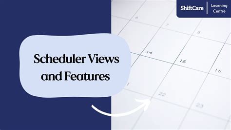 Scheduler Views And Features Youtube