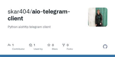 GitHub Skar Aio Telegram Client Python Aiohttp Telegram Client