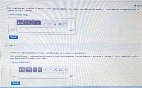 Solved Member AB Has The Angular Velocity W AB 5 Rad S And Chegg Com