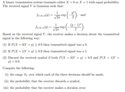 Solved A Binary Transmission System Transmits Either X 0