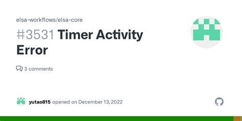 Timer Activity Error · Issue 3531 · Elsa Workflowselsa Core · Github