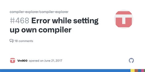 Error While Setting Up Own Compiler · Issue 468 · Compiler Explorercompiler Explorer · Github