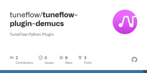 Github Tuneflowtuneflow Plugin Demucs Tuneflow Python Plugin