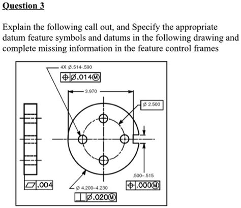 VIDEO Solution Explain The Following Callout And Specify The Appropriate Datum Feature Symbols