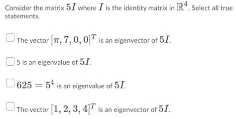Solved Consider The Matrix 51 Where I Is The Identity Matrix