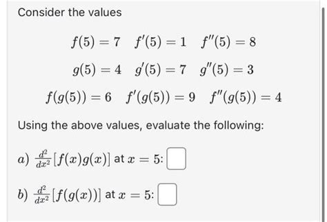 Solved Consider The Values F 5 7 F 5 1 F 5 8 G 5