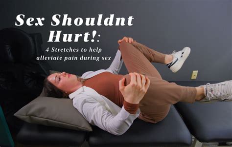 Say Goodbye To Painful Sex 4 Stretches Recommended By Restore Pelvic Physical Therapy Restore