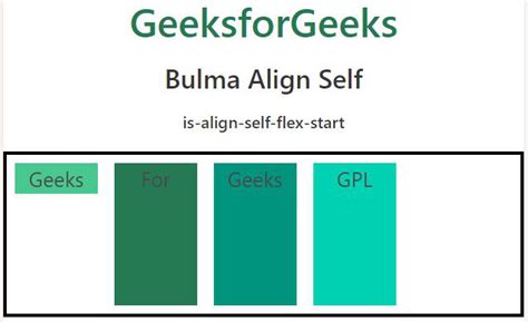 Bulma Align Self Geeksforgeeks