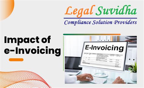Impact Of E Invoicing Legal Suvidha Providers