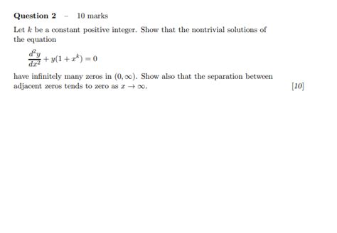 Solved Question 2 10 Marks Let K Be A Constant Positive Chegg Com