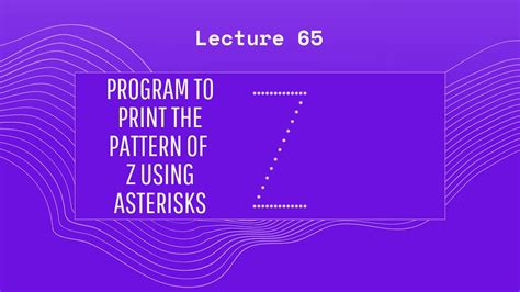 Print The Pattern Z Of Asterisks Using For Loops And Nested For Loop With A Program In C Youtube