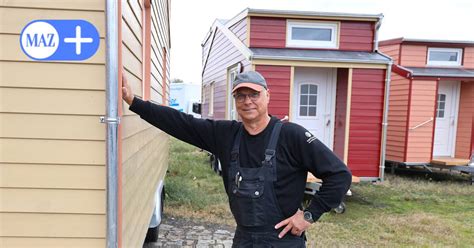 Tiny Häuser Aus Brandenburg Andreas Beutel Liefert Drei Exemplare Nach Rathenow