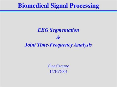 Ppt Biomedical Signal Processing Powerpoint Presentation Free Download Id5019950