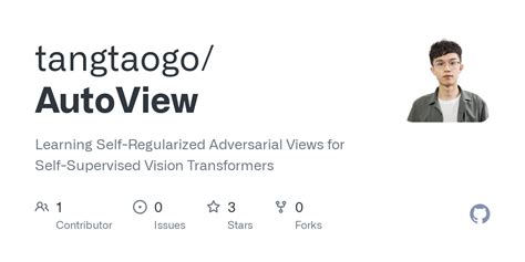 Github Tangtaogo Autoview Learning Self Regularized Adversarial Views For Self Supervised