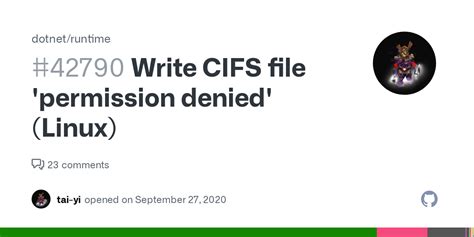 Write Cifs File Permission Denied Linux · Issue 42790 · Dotnetruntime · Github