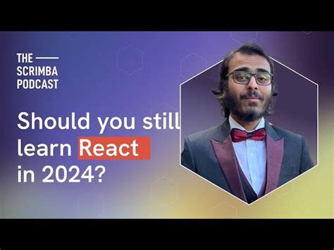Free Video The State Of React And Its Future In 2024 Interview With Dev Agrawal From Scrimba