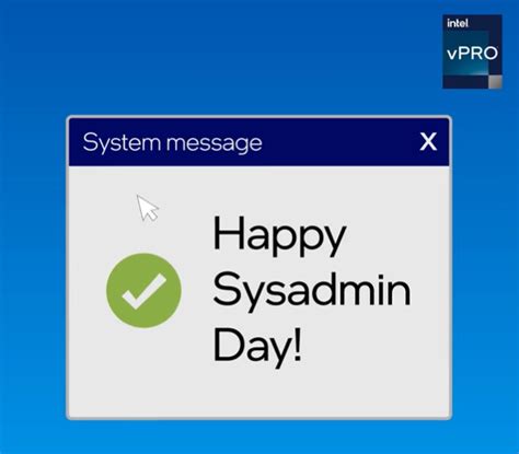 Happy Sysadmin Day 2024 Everyone Intel Corporation Spiceworks