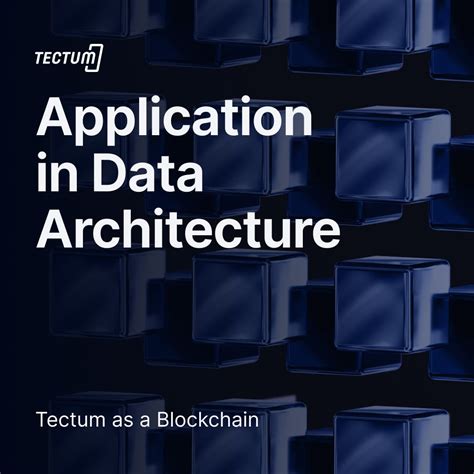 Tectum As A Blockchain — Application In Data Architecture And Security By Tectum Softnote