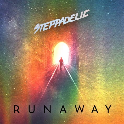 Runaway Single By Steppadelic Spotify
