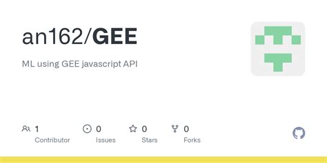 GitHub An162 GEE ML Using GEE Javascript API