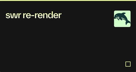 Swr Re Render Codesandbox
