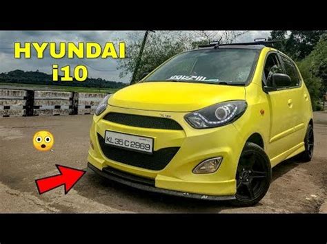 Top 12 Best Modified Hyundai I10 Youtube