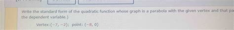 Solved Write The Standard Form Of The Quadratic Function