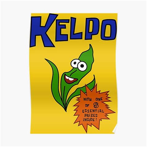 Spongebob Squarepants Kelpo Your Favorite Breakfast Cereal Poster