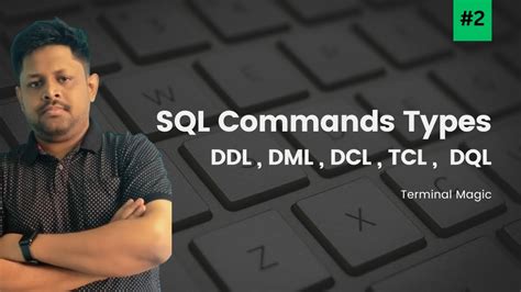 Master Your Sql Skills With These 5 Types Of Commands Ddl Dml Dql Dcl Tcl Youtube