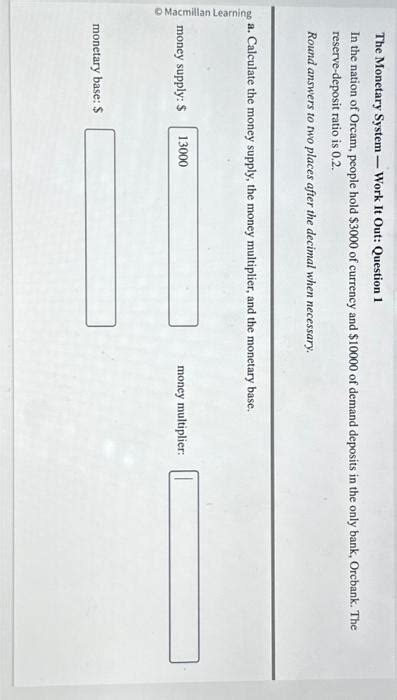 Solved The Monetary System Work It Out Question In The Chegg Com