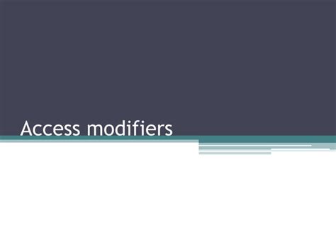 C Access Modifiers Ppt