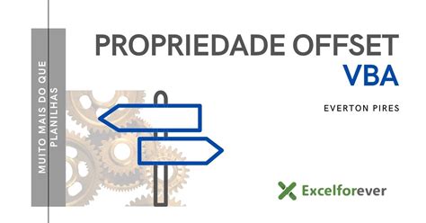 Como Utilizar A Propriedade Offset No Vba Excelforever